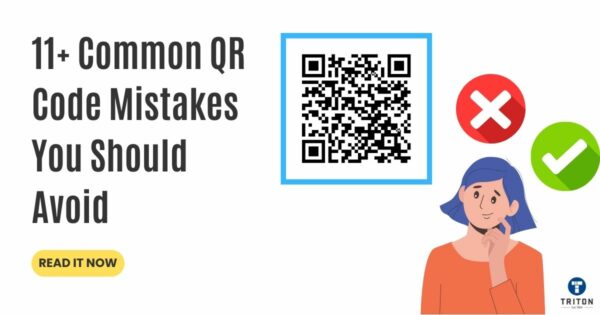 11+ Common QR Code Mistakes You Should Avoid