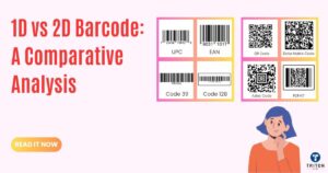 1D vs 2D Barcode: A Comparative Analysis