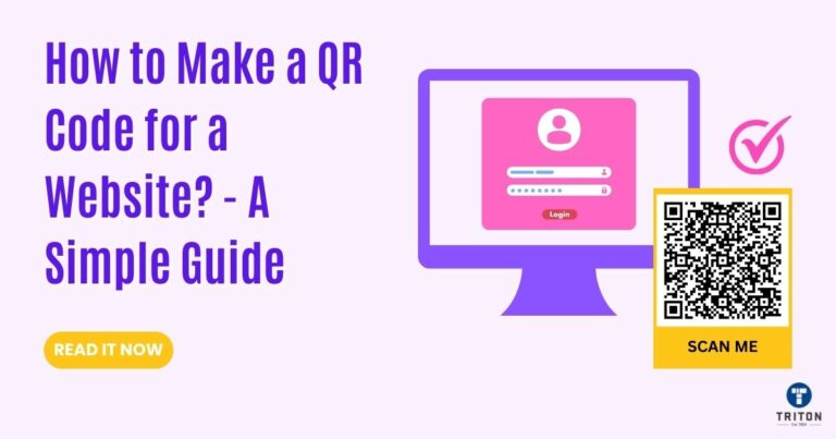 How to Make a QR Code for a Website? - A Simple Guide