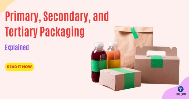 Primary, Secondary, and Tertiary Packaging - Explained Primary, Secondary, and Tertiary Packaging - Explained