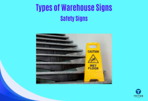 The Ultimate Guide to Warehouse Signs