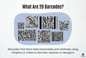 What Is a 2D Barcode? - Types, Benefits, and Uses [Explained]
