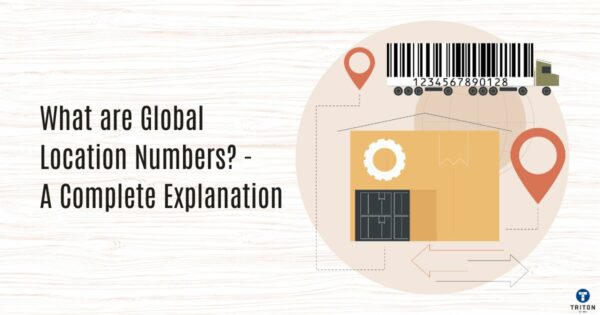 What are Global Location Numbers? - A Complete Explanation